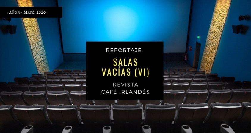 Salas vacías (VI) – Revista Café irlandés